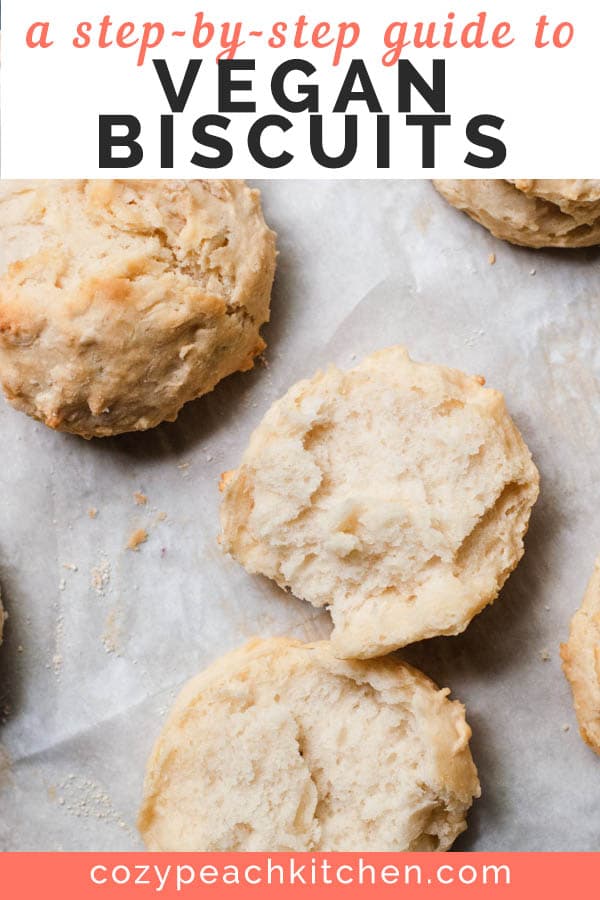Southern Style Vegan Biscuits: A Step-by-Step Guide - Cozy Peach Kitchen