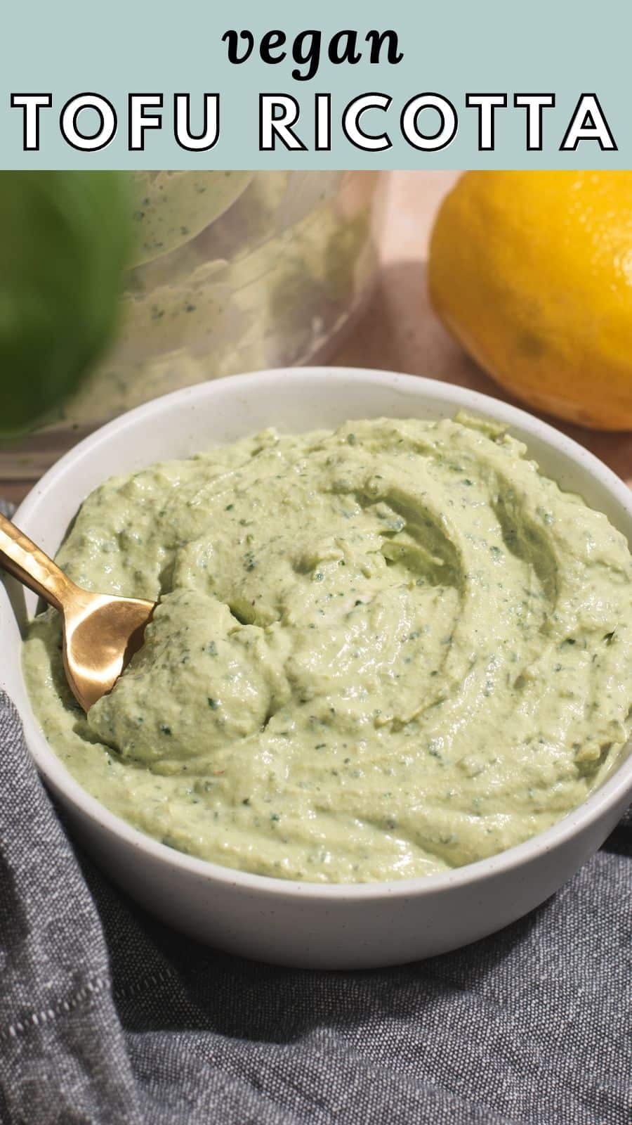 Vegan Tofu Ricotta (Plain or Herb) - Cozy Peach Kitchen