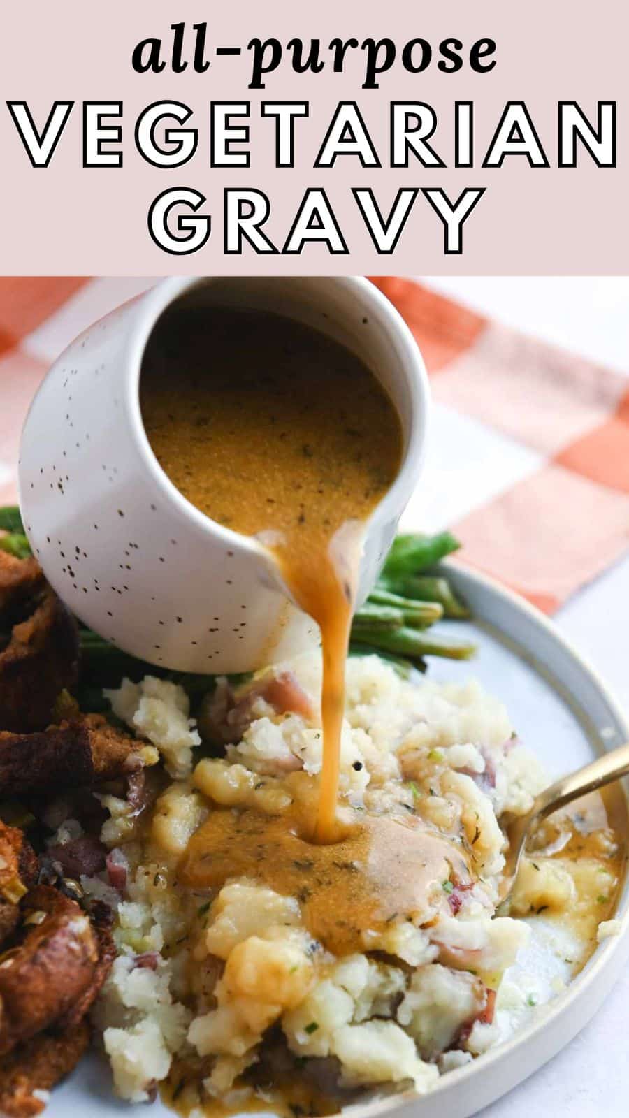 All-Purpose Vegetarian Brown Gravy - Cozy Peach Kitchen